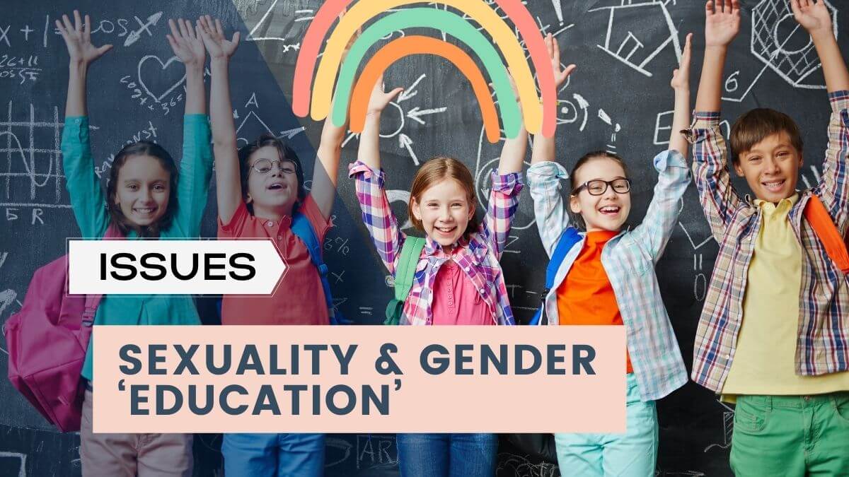 Sexuality & Gender 'Education' in Schools - Family First NZ